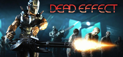 Dead Effect - The child of Killing Floor and Dead Space - TGG