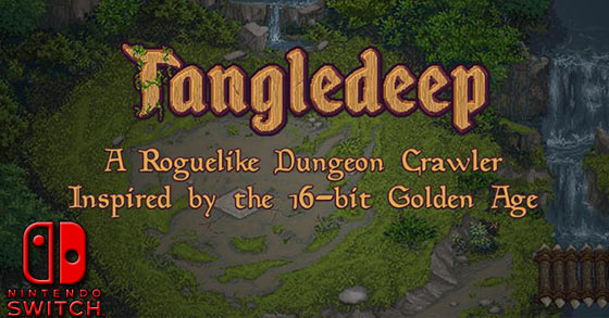 "Tangledeep" is coming to Nintendo Switch in 2018 - TGG