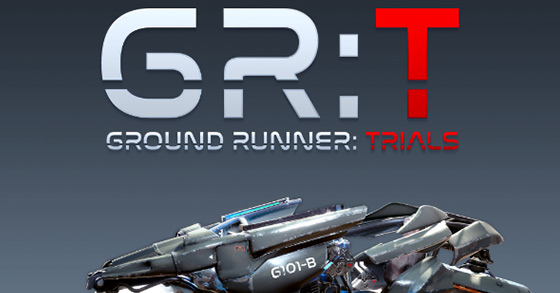 "Ground Runner: Trials" is out now for Oculus Rift - TGG