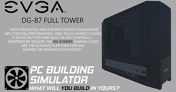 EVGA is joining forces with "PC Building Simulator" - TGG