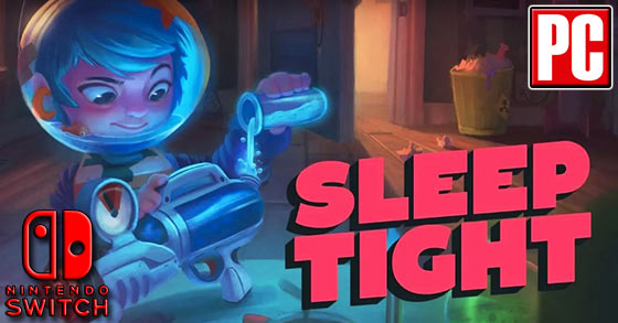 "Sleep Tight" is coming to Switch and PC on July 26th - TGG