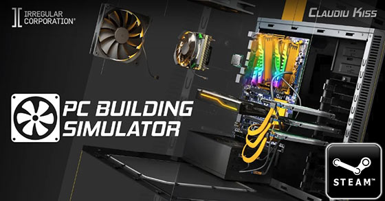 "PC Building Simulator" is now available on Steam - TGG