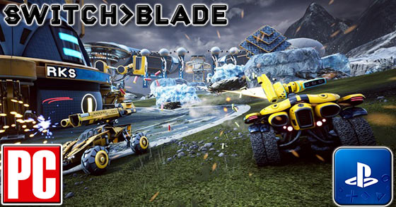 "Switchblade" is coming to PS4 and PC very soon - TGG