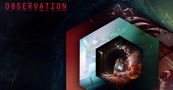 "Observation" is now available on PS4 and PC - TGG
