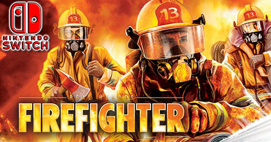 "Real Heroes: Firefighter" is coming to the Switch on November 27th - TGG