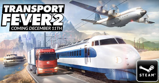 "Transport Fever 2" is coming to Steam on December 11th - TGG