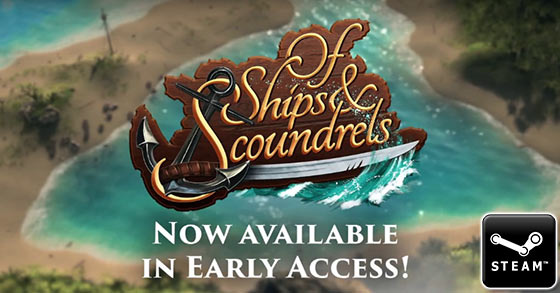 "Of Ships and Scoundrels"is now available via Steam Early Access - TGG