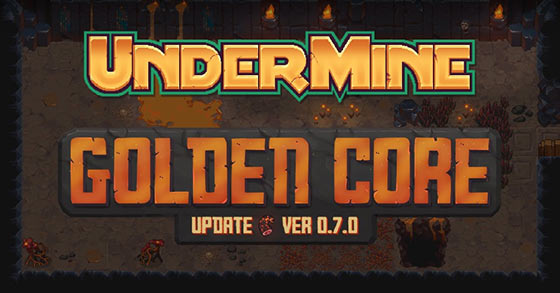 "UnderMine" has just launched its "Golden Core" update - TGG