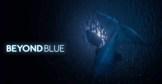 "Beyond Blue" is coming to PC, PS4 and Xbox One on June 11th - TGG