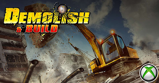 The construction sim "Demolish & Build" is now available on Xbox One - TGG