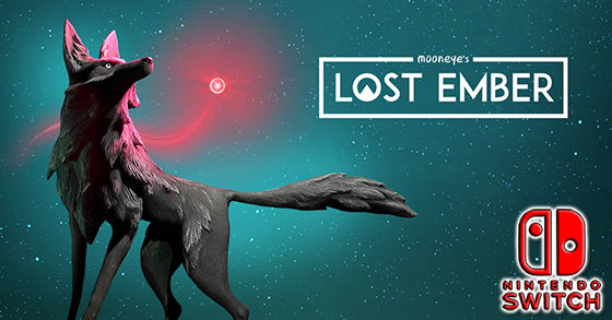 “Lost Ember” is now available for the Nintendo Switch - TGG