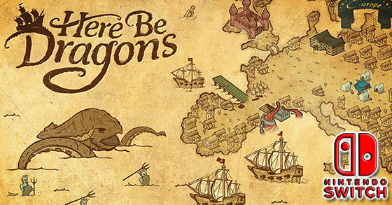 "Here Be Dragons" is now available for the Nintendo Switch - TGG
