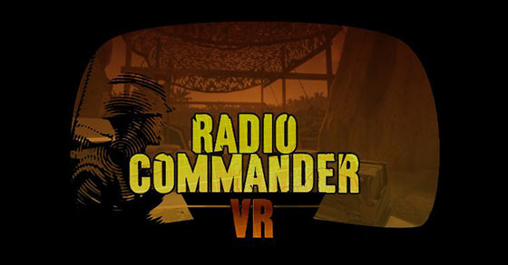 "Radio Commander VR" is coming to Steam in Q1 2021 - TGG