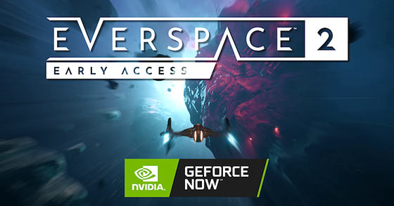 The open-world space Shooter “Everspace 2” is now available via GeForce ...