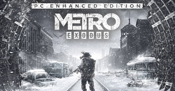 "Metro Exodus Enhanced" edition is now available for PC - TGG