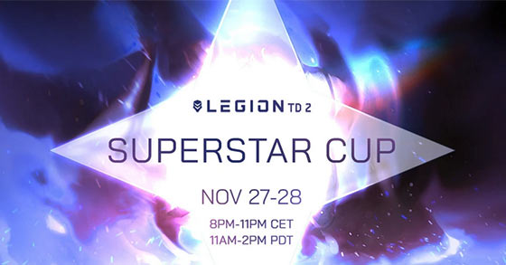 “Legion TD 2” is kicking-off its Superstar Cup on November 27th, 2021 - TGG
