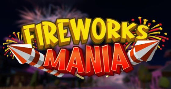 “Fireworks Mania” has just released a new major update via Steam - TGG
