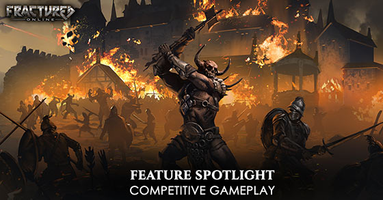 "Fractured Online" has just showcased its competitive gameplay - TGG