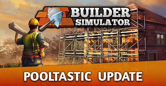 Builder Simulator has just dropped its new update - TGG