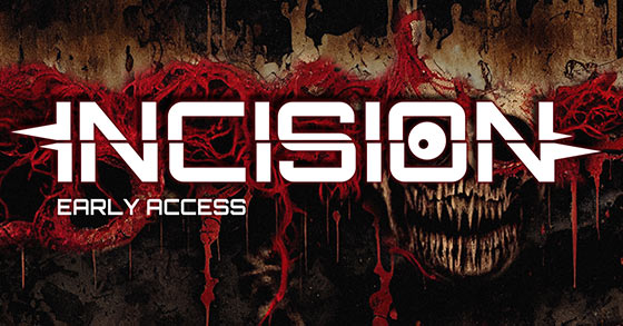 "INCISION" is now available via Steam Early Access - TGG