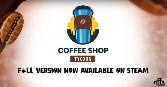"Coffee Shop Tycoon" v1.0 is now available via Steam - TGG