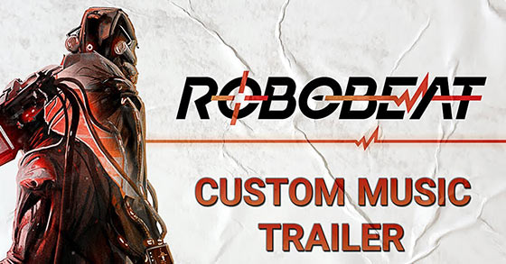 “Robobeat” has just released its Custom Music trailer - TGG