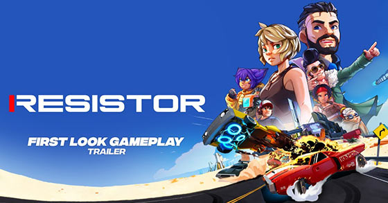 "RESISTOR" has just released its new gameplay trailer - TGG