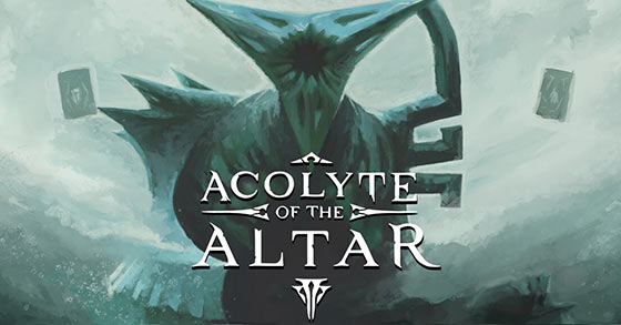 “Acolyte of the Altar” is now available via Steam - TGG