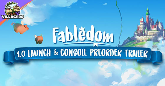 “Fabledom” v1.0 is now available for PC via Steam - TGG