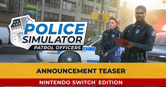 Police Simulator: PO is coming to the Switch this Oct - TGG
