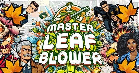 "Master Leaf Blower" is now available via Steam EA - TGG