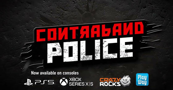 ‘Contraband Police’ is now available consoles - TGG