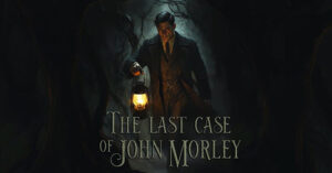 ‘The Last Case of John Morley’ is coming to PC and consoles on Nov 27th ...