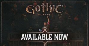 ‘Gothic 1 Remake’ is out now for consoles and PC - TGG