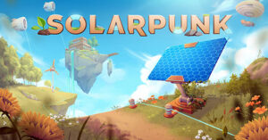 ‘Solarpunk’ is out now for PC and consoles - TGG